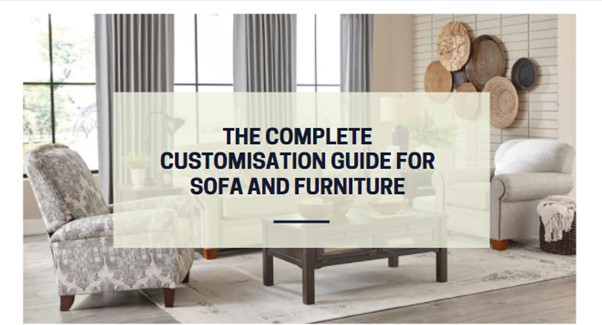 Customise Your Sofa & Furniture: Complete Guide by Ecozy Furniture